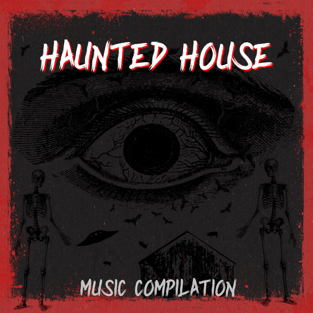 Haunted House - Music Compilation | Various Artists | Bat-Cave Productions