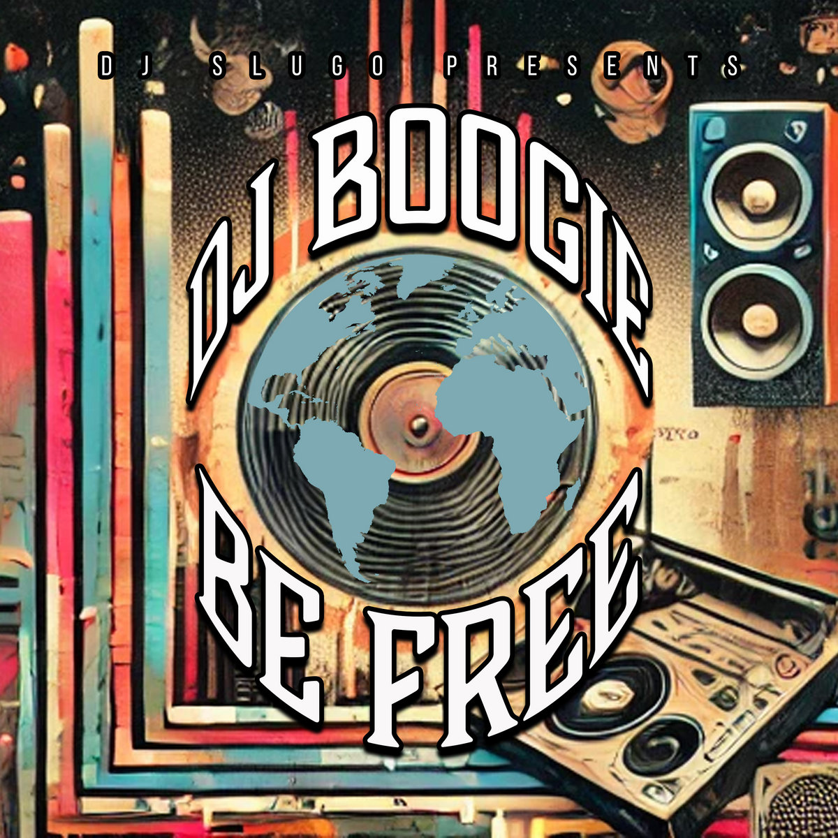 DJ Slugo Presents: DJ Boogie - Be Free | DJ Slugo