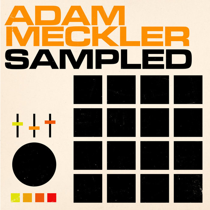 Sampled | The Adam Meckler Orchestra