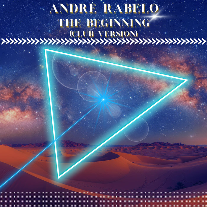 The Beginning (Extended Club Version) | André Rabelo