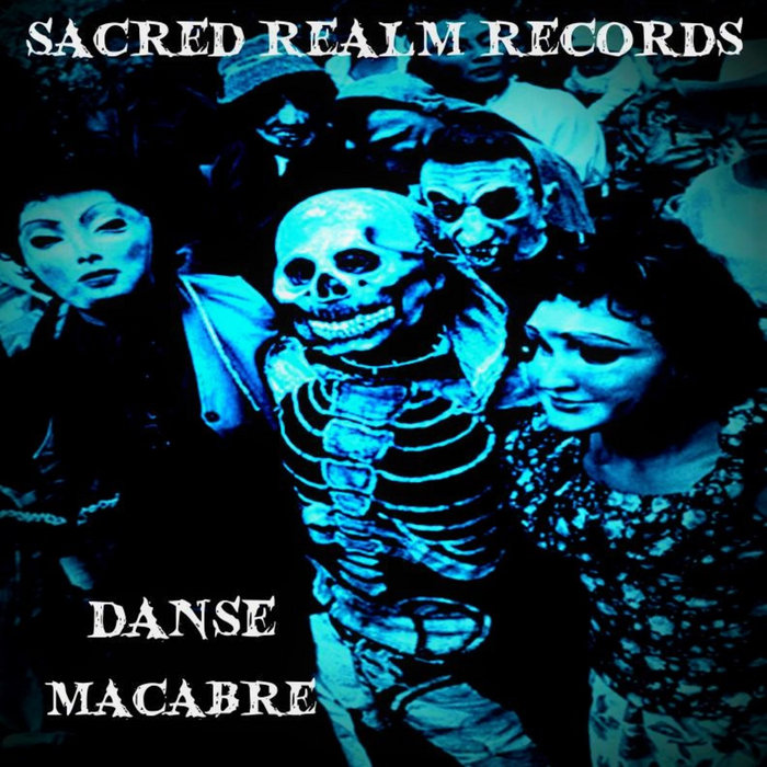 Danse Macabre | Sacred Realm Records
