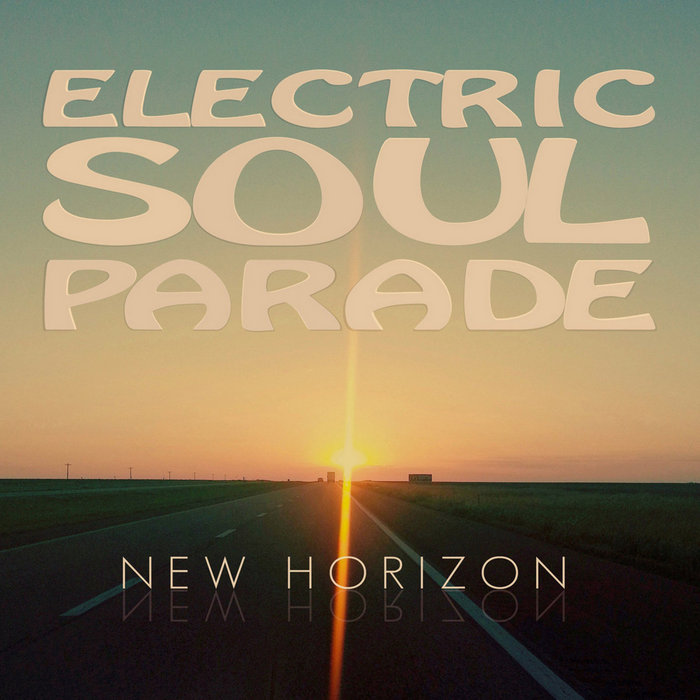 New Horizon | Electric Soul Parade
