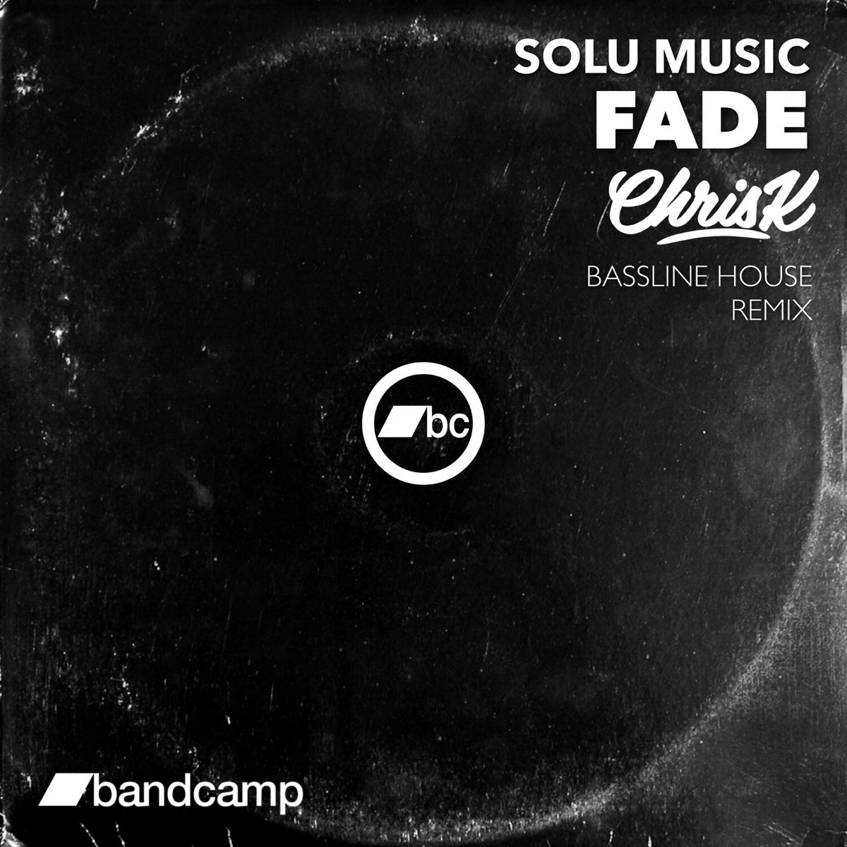 SOLU MUSIC - FADE (CHRIS K BASSLINE REMIX) | Chris K