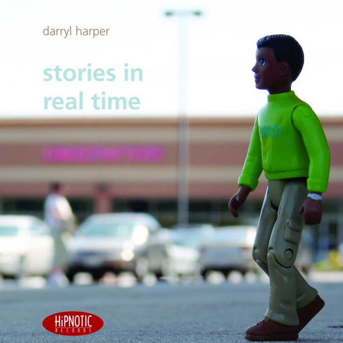 Stories in Real Time | Darryl Harper