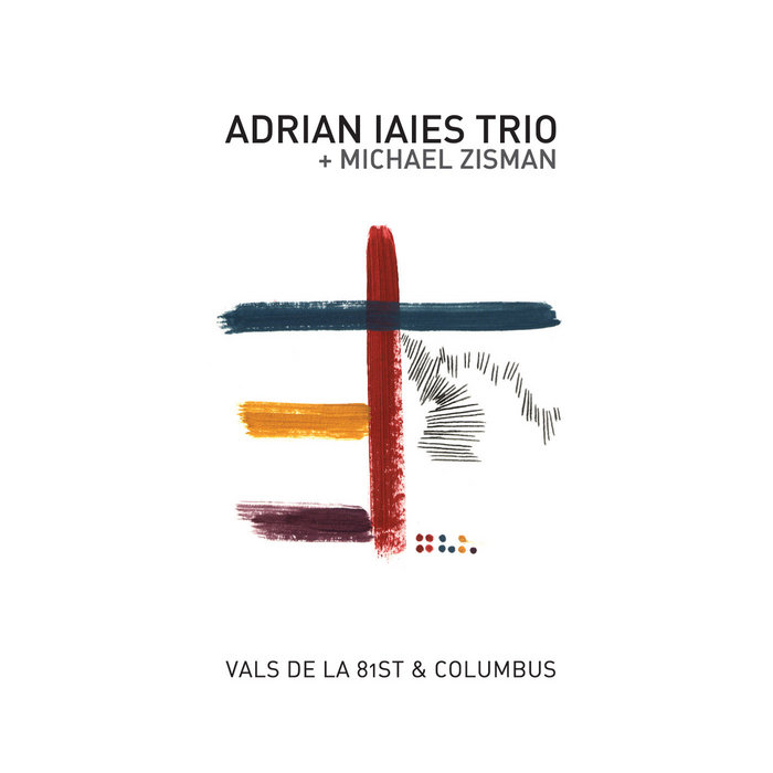 Vals De La 81st & Columbus | Adrian Iaies Trio & Michael Zisman ...