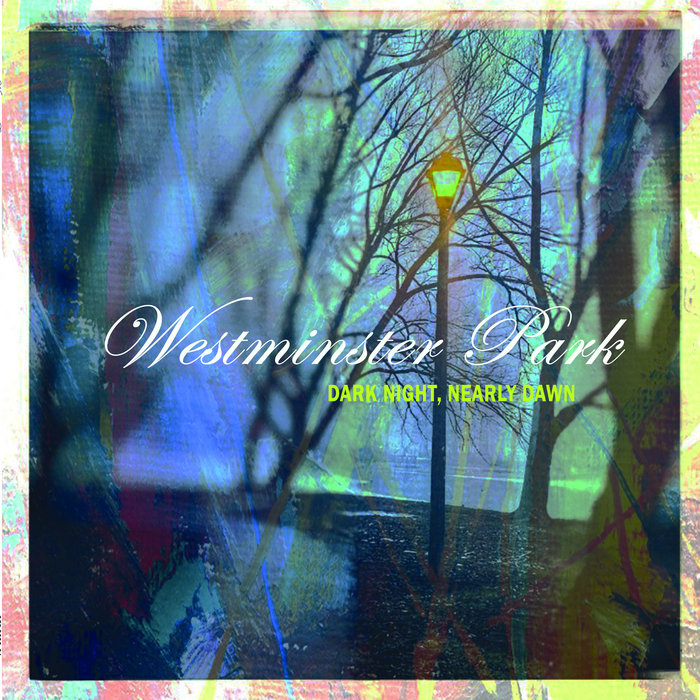 Dark Night, Nearly Dawn (2020) | Westminster Park