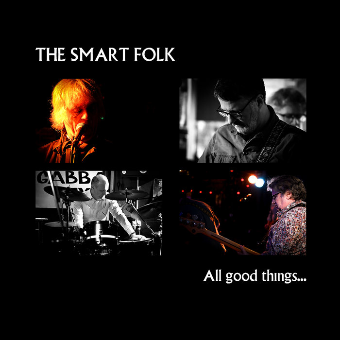 All good things... | The Smart Folk