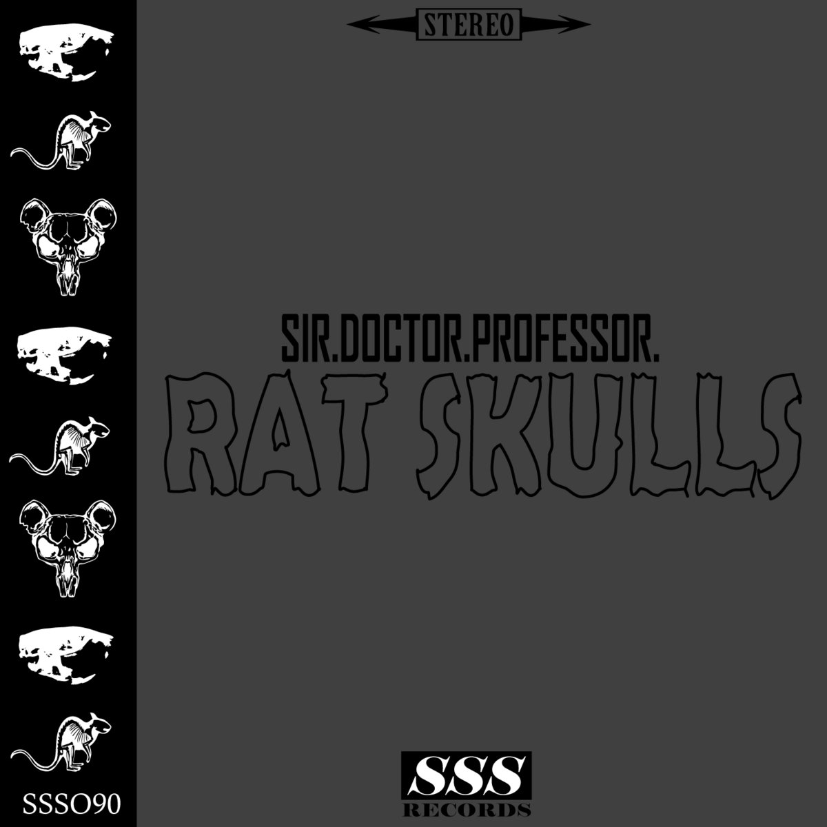 Rat Skulls | Sir.Doctor.Professor. | Speak Sleazy Sounds