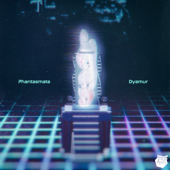 Phantasmata | DYAMUR | MORBIT EXILE RECORDS