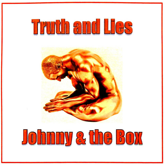 Truth and Lies | Johnny & the Box