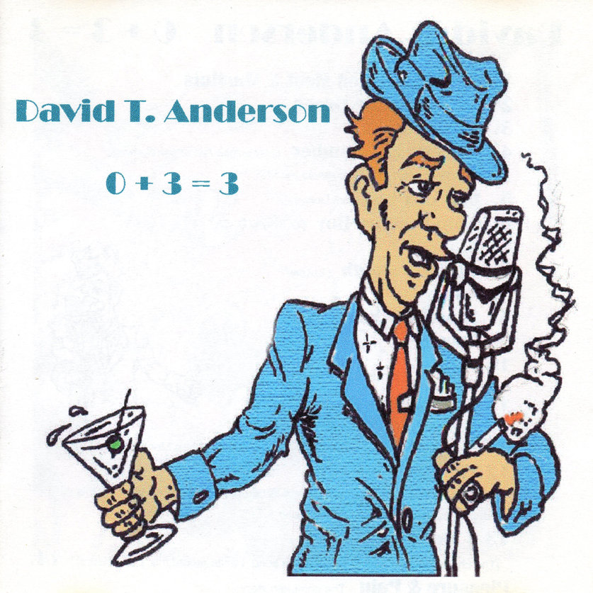 0 + 3 = 3 | David T. Anderson