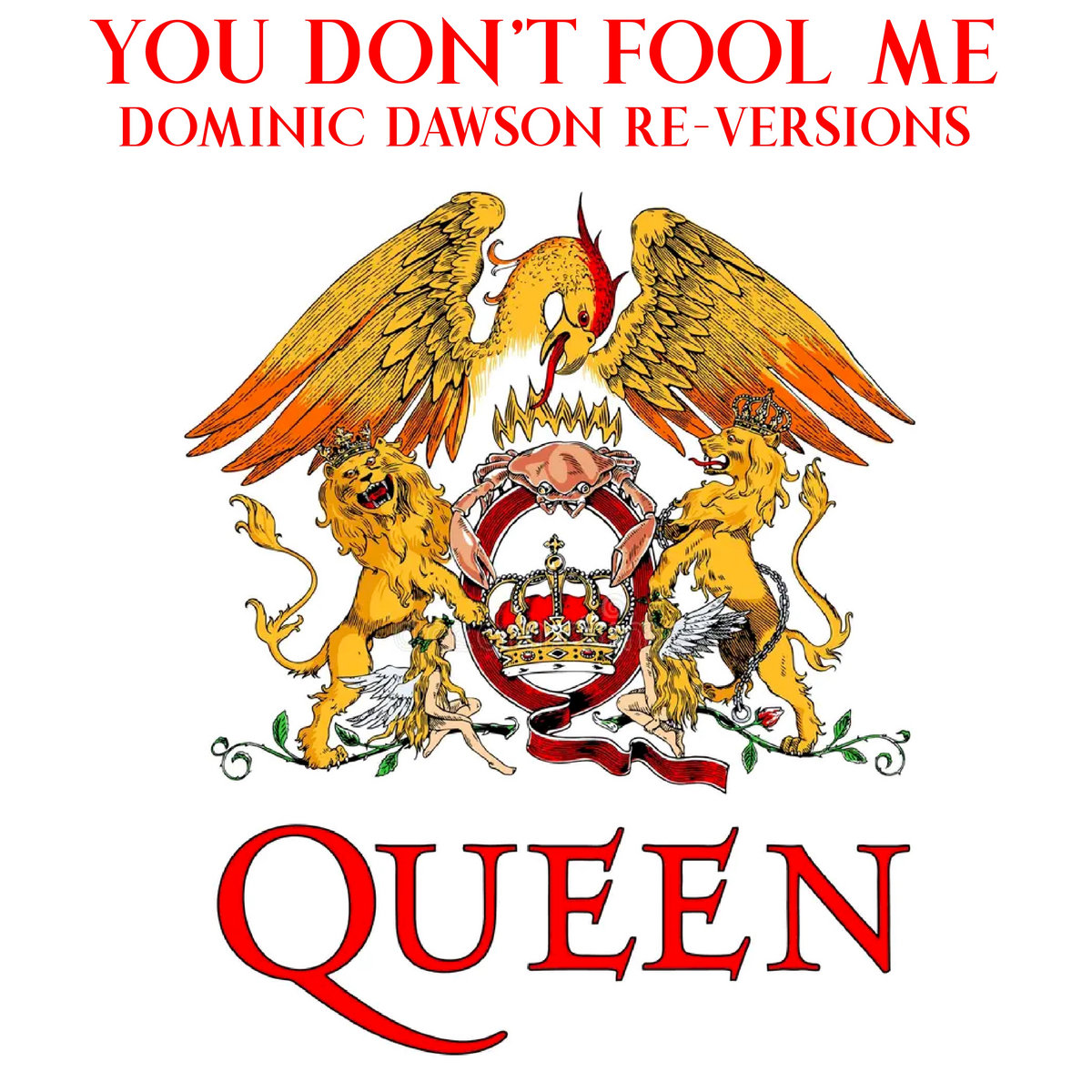 You Don't Fool Me (Dominic Dawson Re-Versions) | Queen | Dominic Dawson