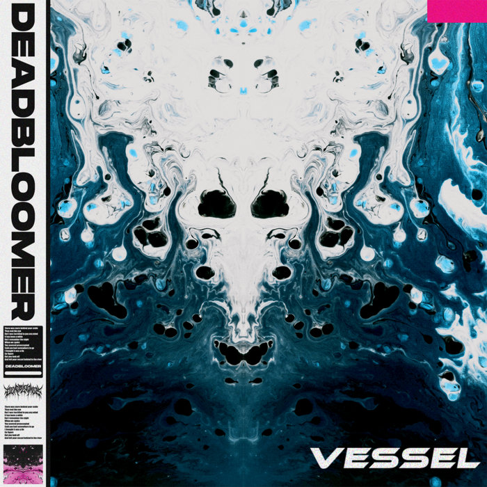 Vessel | Deadbloomer | deadbloomer