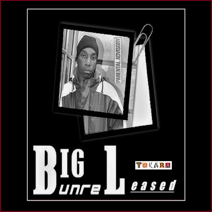 Unreleased | Big L | Takara Digital Records