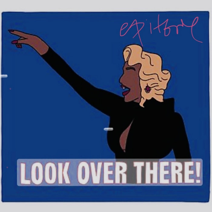 LOOK Over There! | Epitome