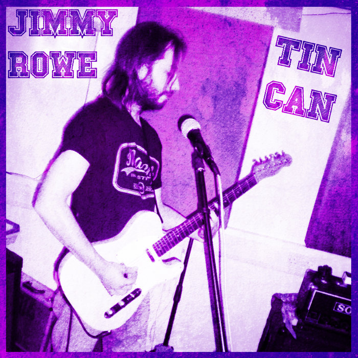 Tin Can | Jimmy Rowe