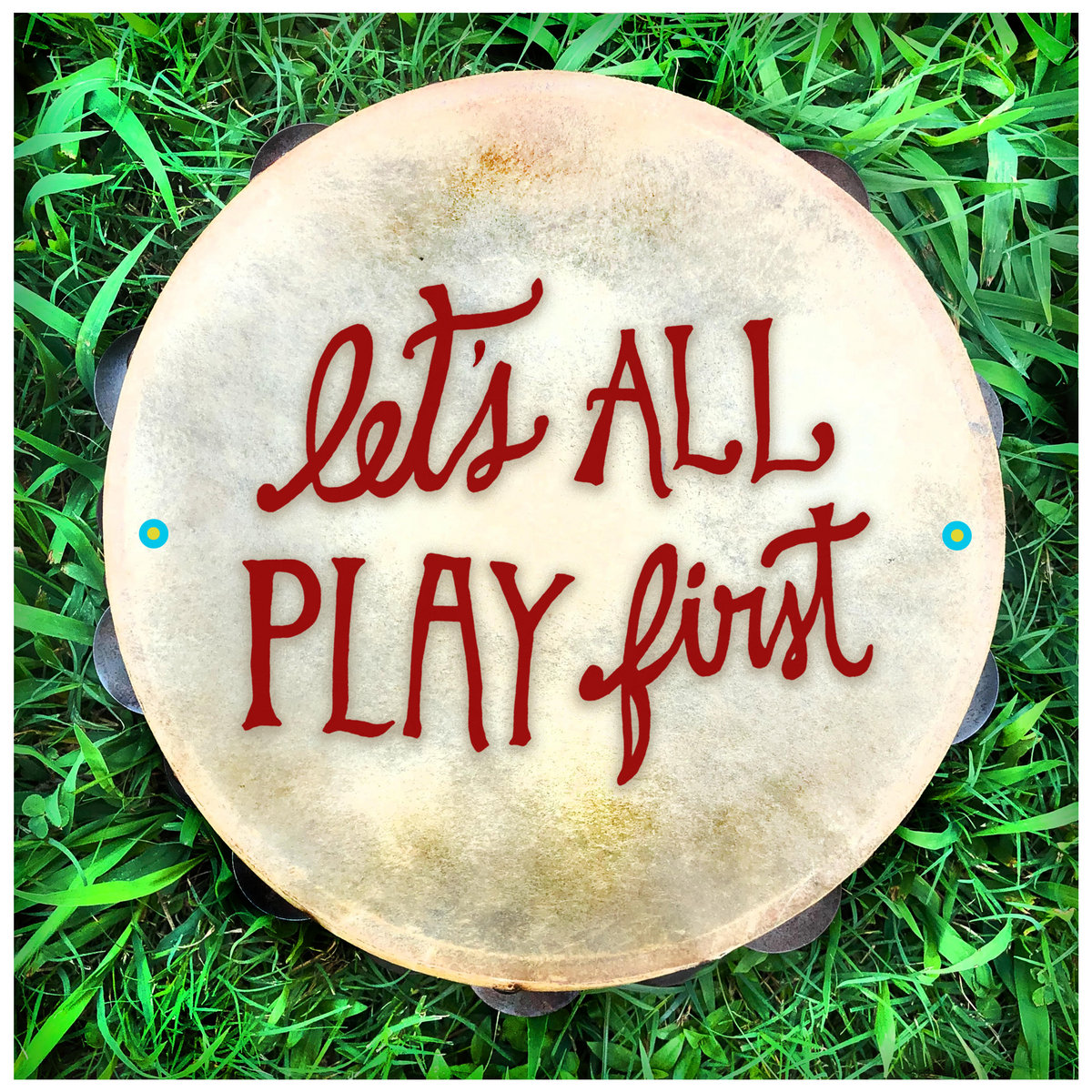 Let's All Play First | Dakota Floyd