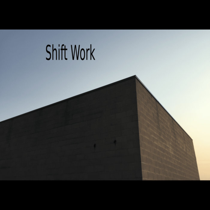 Shift Work | Scott Quinlan