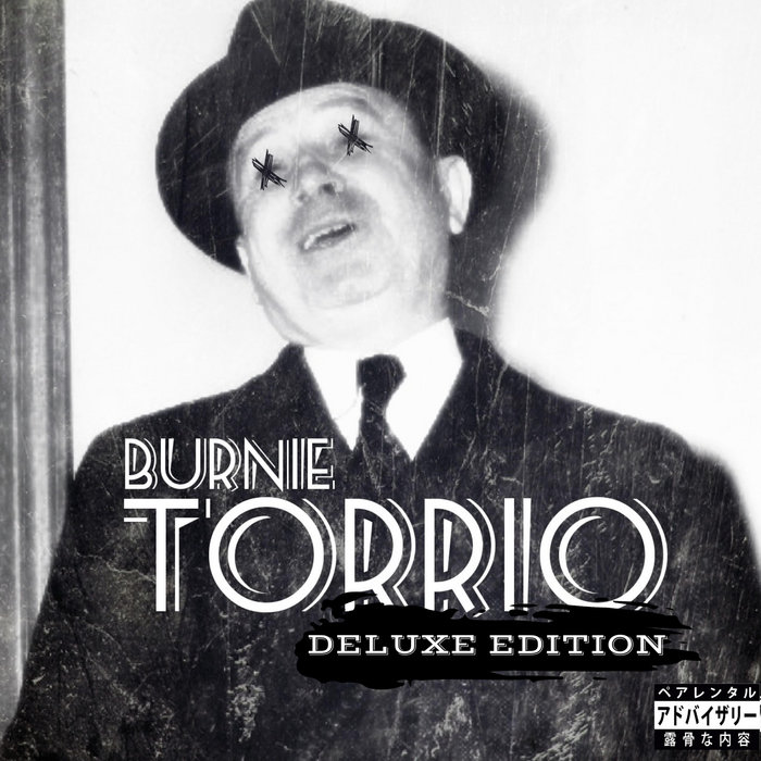 Burnie Torrio Deluxe Edition | K.Burns & Bohemia Lynch | DITCD.COM