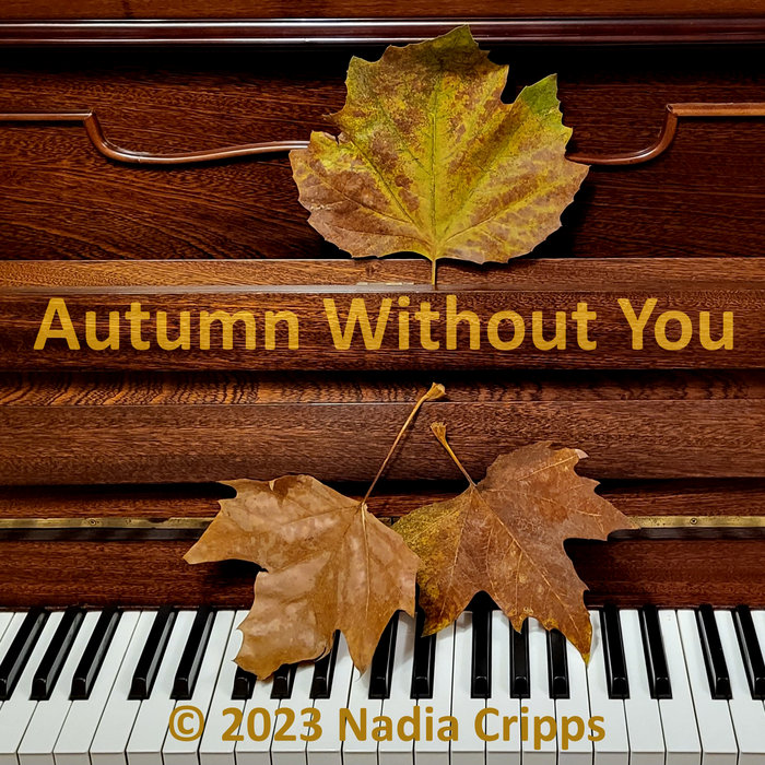 'Autumn Without You' | Nadia Cripps
