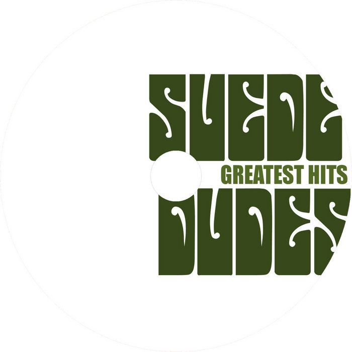 Greatest Hits | Suede Dudes | FIGBOX