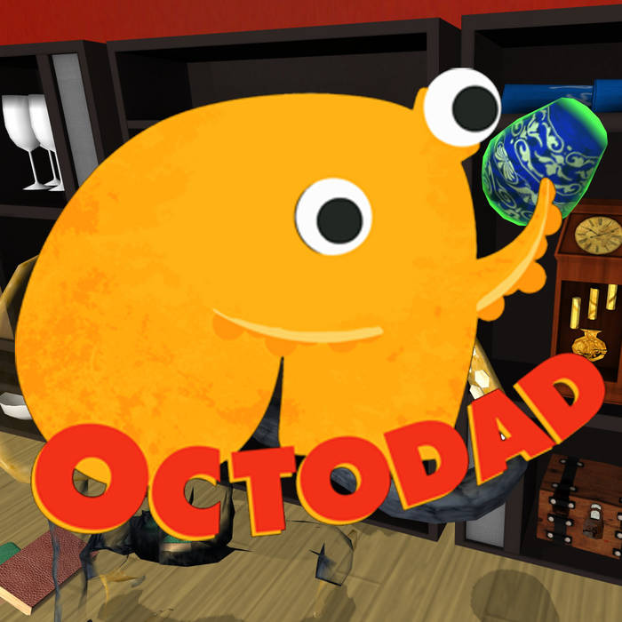 Octodad (Nobody Suspects a Thing) | Ian McKinney