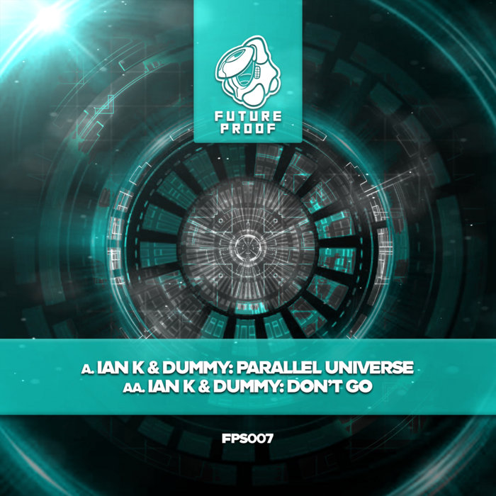 FPS Single series 5 (Ian K & Dj Dummy | Ian K & Dummy | FutureProof Sounds