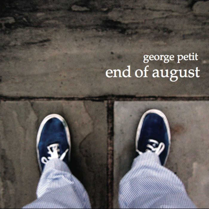 End Of August | george walker petit | George Walker Petit