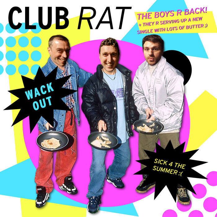 Wack Out | CLUB RAT