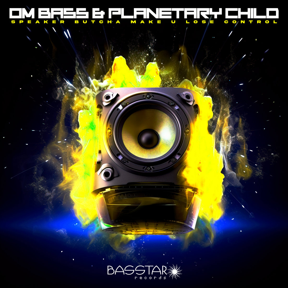 Om Bass, Planetary Child - Speaker Butcha Make U Lose Control (bassep262 - Bass Star Records ...