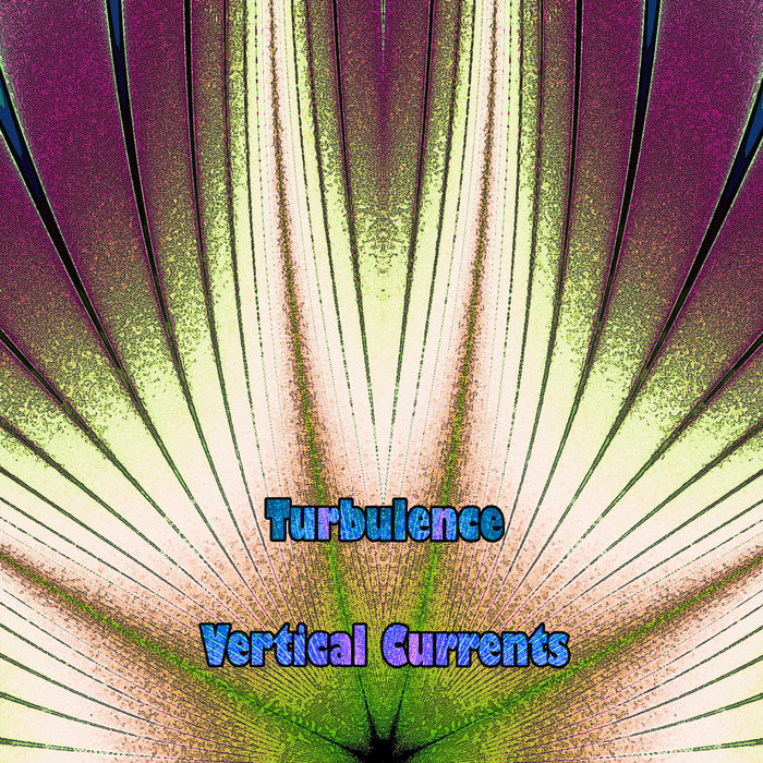 Vertical Currents | Turbulence