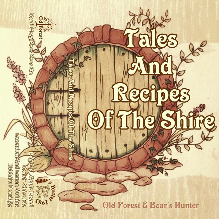Tales And Recipes Of The Shire | Old Forest