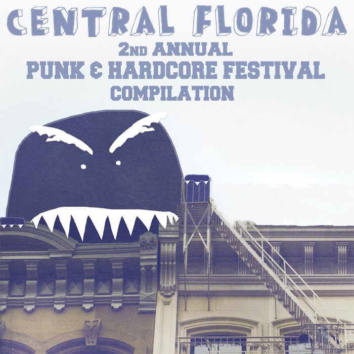 2nd Annual Central Florida Punk & Hardcore Festival Compilation ...