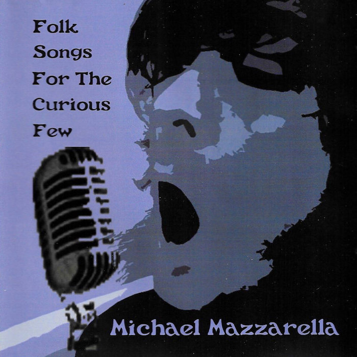 Folk Songs for the Curious Few | Michael Mazzarella