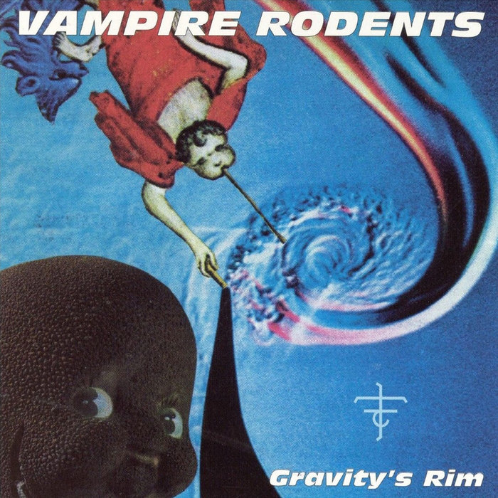 Gravitys Rim | Vampire Rodents