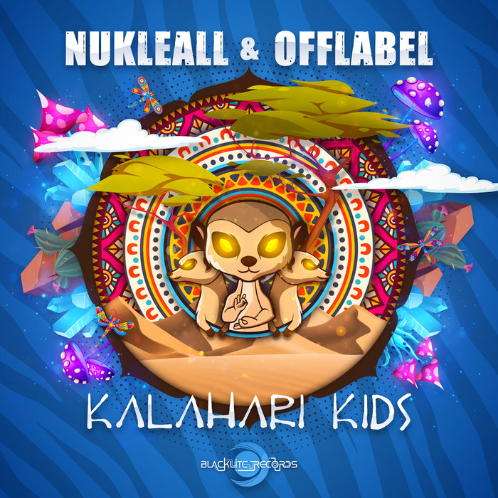 Kalahari Kids | Nukleall, Offlabel | Blacklite Records (Official Label ...