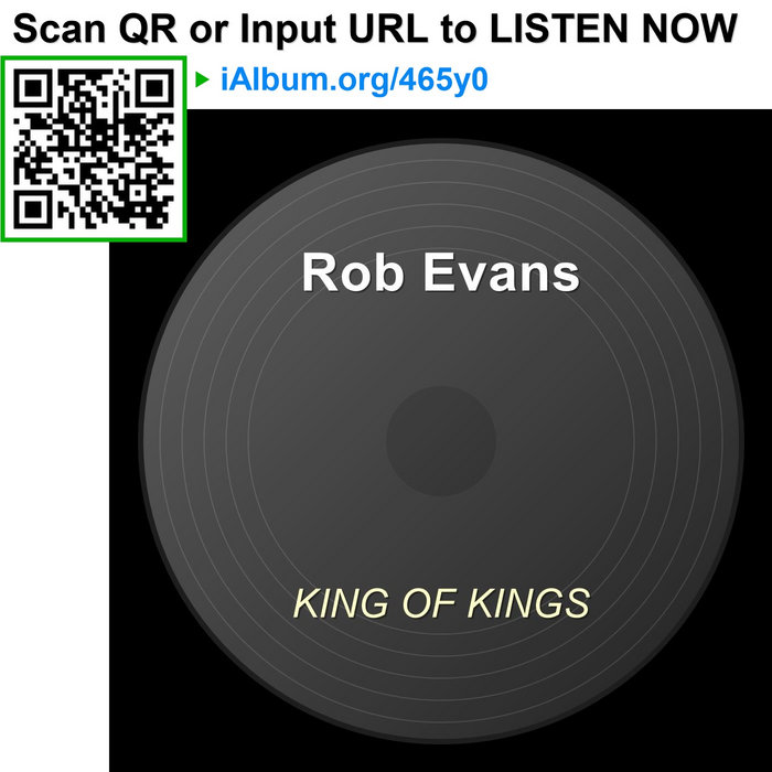 KING OF KINGS | Rob Evans