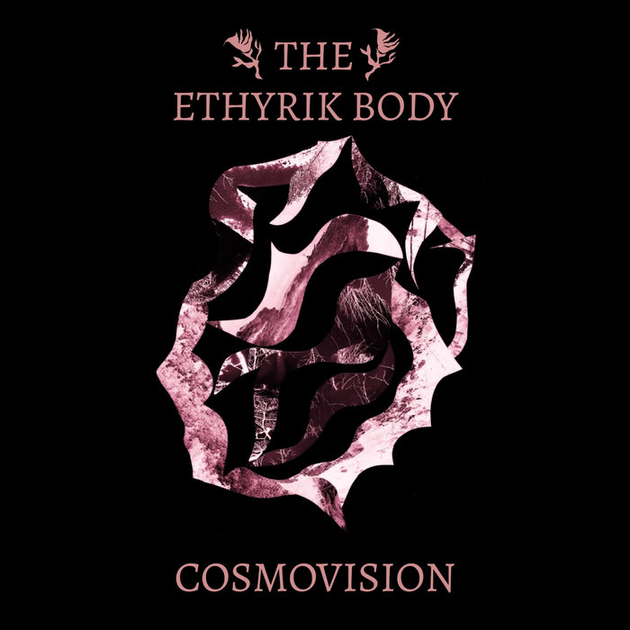 Cosmovision | The Ethyrik Body | Mutual Aid