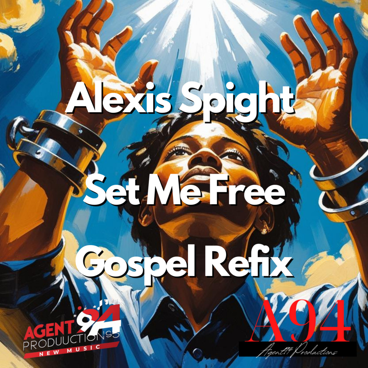 Alexis Spight - Set Me Free (Agent94Productions Gospel Refix) | Agent94 ...