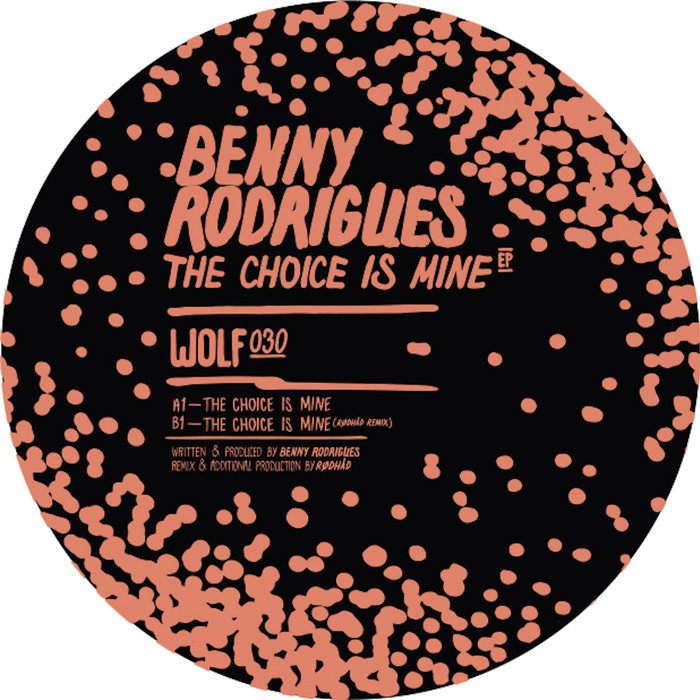 Benny Rodrigues | The Choice Is Mine (incl RØDHÅD Remix) | WOLF030 ...