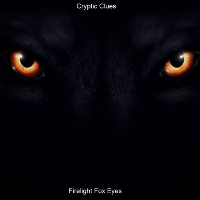 Firelight Fox Eyes | Cryptic Clues