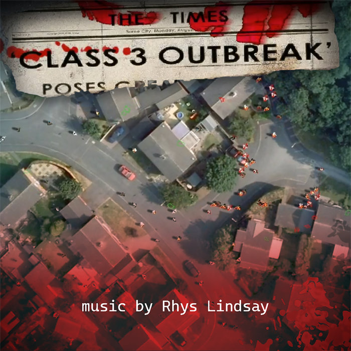 Class 3 Outbreak (Original Game Soundtrack Remake) | Rhys Lindsay