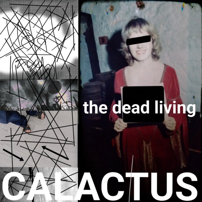 The Dead Living | Calactus