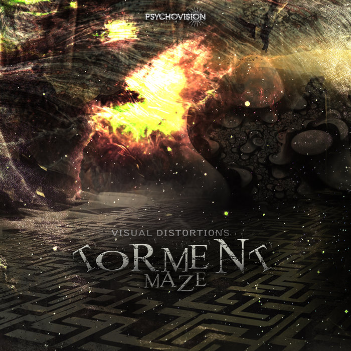 EP-TORMENT MAZE - Visual Distortions | Torment Maze | PSYCHOVISION