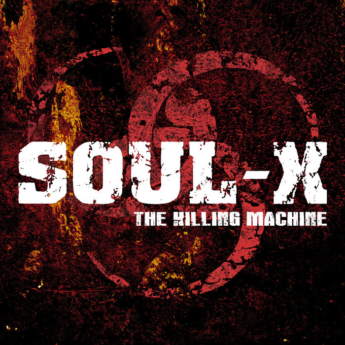 The Killing Machine | SOUL-X