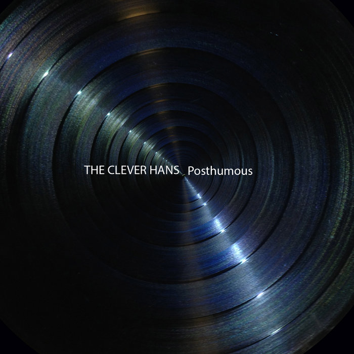 POSTHUMOUS | The Clever Hans