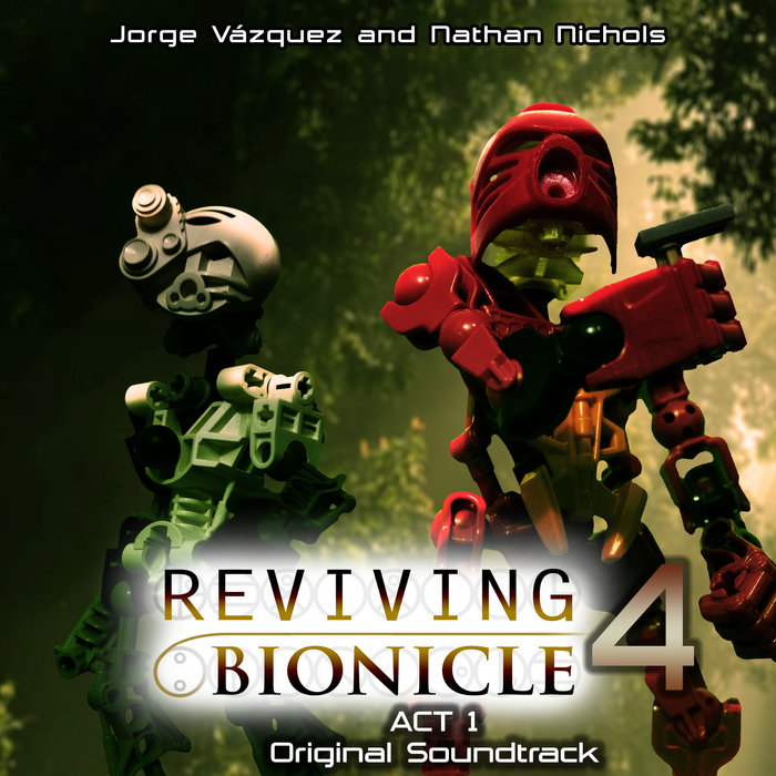 Reviving Bionicle 4 Act 1 Original Soundtrack | Jorge Vázquez and ...