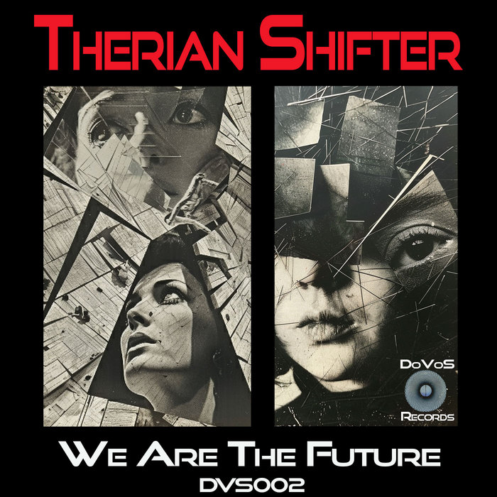 We Are The Future | Therian Shifter | Dovos Records