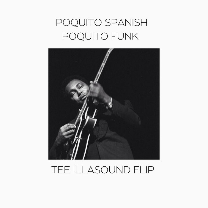 Poquito Spanish, Poquito Funk (Tee IllaSound Flip) | tee_illa