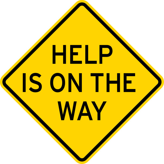 Help Is On The Way | Help is On The Way